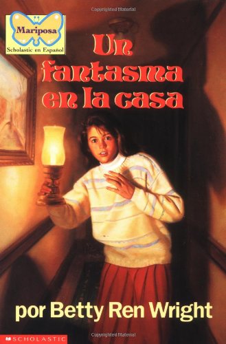 UN Fantasma En LA Casa/A ghost in the house : Wright, Betty Ren: Amazon ...