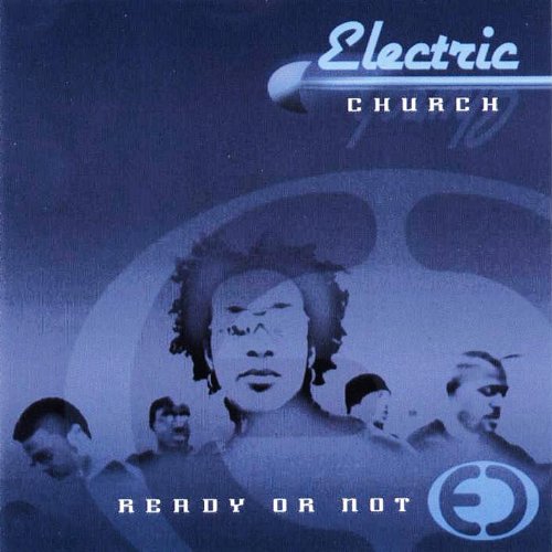 Amazon MusicでElectric ChurchのReady Or Notを再生する