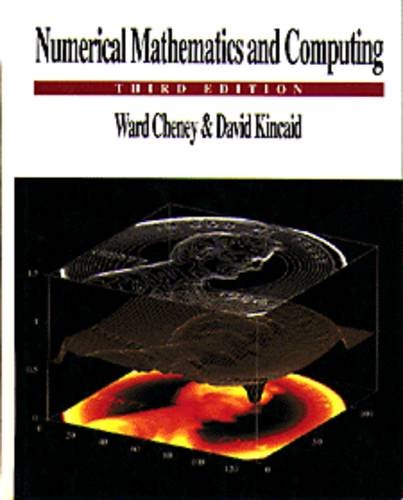 Numerical Mathematics and Computing: Cheney, E. Ward, Kincaid, David R.: 9780534201128: Amazon ...