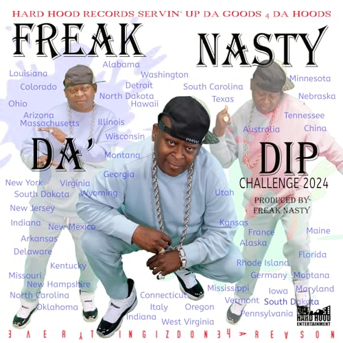 Play Da Dip 24 By Freak Nasty On Amazon Music Unlimited