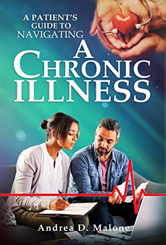 Amazon.com: A Patient’s Guide to Navigating a Chronic Illness eBook ...