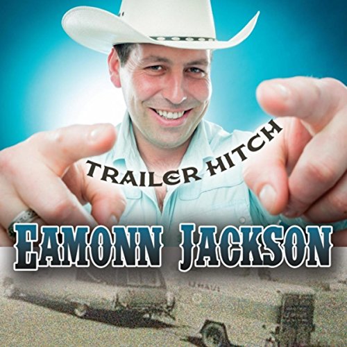 Amazon.com: Trailer Hitch : Eamonn Jackson: Digital Music