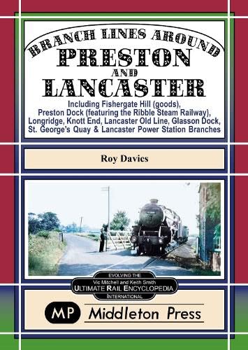 Branch Lines Around Preston and Lancaster.: Fishergate Hill (goods ...