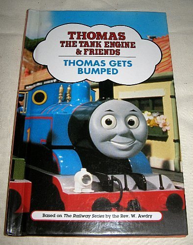 Thomas Gets Bumped (Thomas the Tank Engine and Friends Series): Awdry ...
