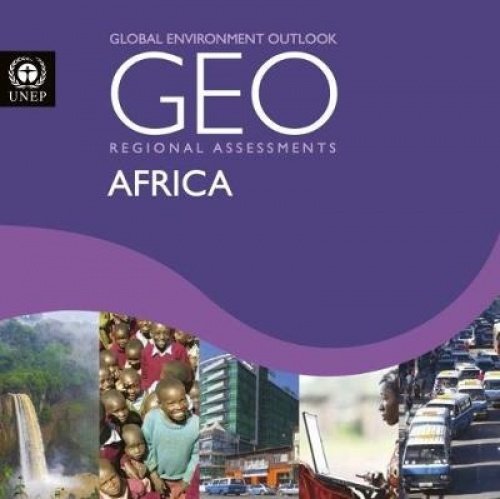 Global Environment Outlook 6 (GEO-6): Regional Assessment for Africa ...