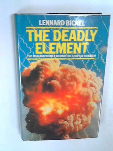 Deadly Element: Bickel, Lennard: 9780333241585: Amazon.com: Books