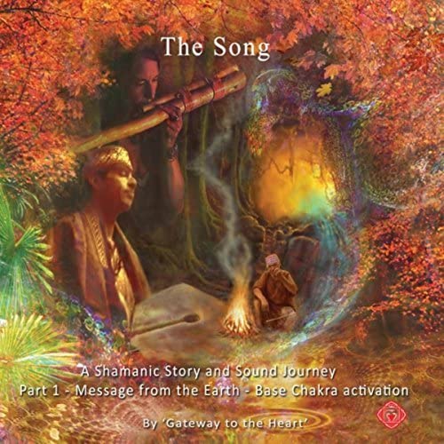 Buy The Song - A Shamanic Story And Sound Journey, Pt. 1: Message From ...