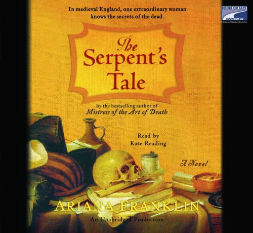 Amazon.com: The Serpent's Tale: 9781415947258: Ariana Franklin, Kate ...