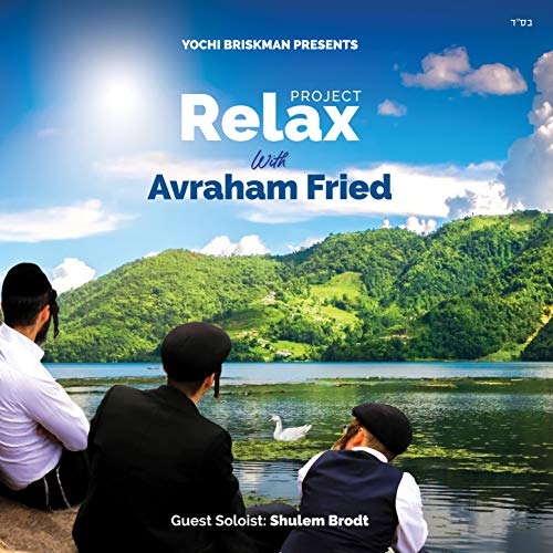 Play Project Relax with Avraham Fried by Avraham Fried on Amazon Music