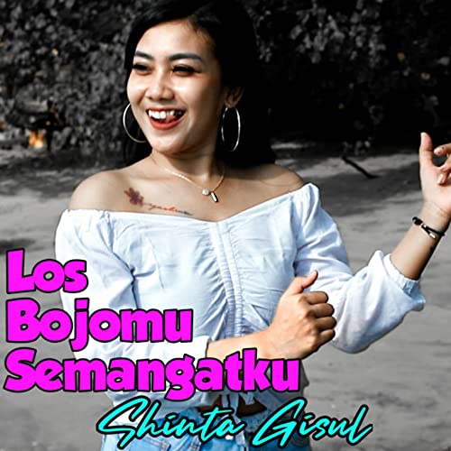 Play Los Bojomu Semangatku by Shinta Gisul on Amazon Music