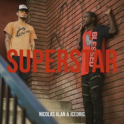 Écouter Superstar par Nicolas Alan & JCedric sur Amazon Music Unlimited