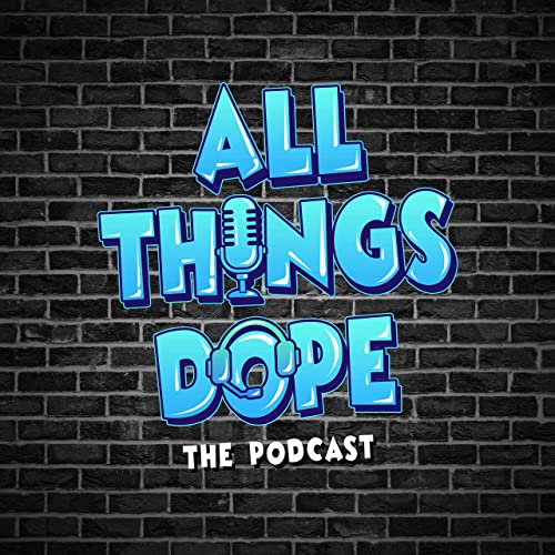 All Things Dope : All Things Dope The Podcast: Amazon.in: Audible Books ...