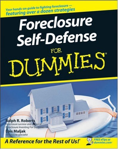 Foreclosure Self-Defense For Dummies: Roberts, Ralph R., Maljak, Lois ...