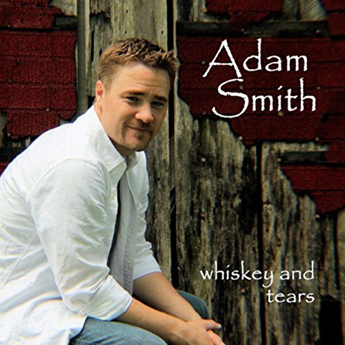 Play Whiskey and Tears by Adam Smith on Amazon Music