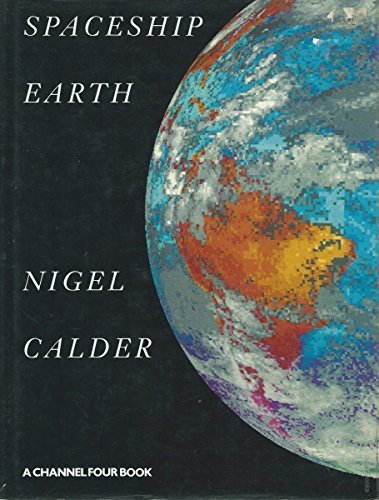 Spaceship earth: CALDER, Nigel: 9780670836284: Amazon.com: Books