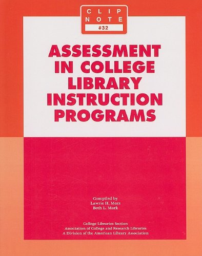 Amazon.com: Assessment in College Library Instruction Programs (CLIP ...