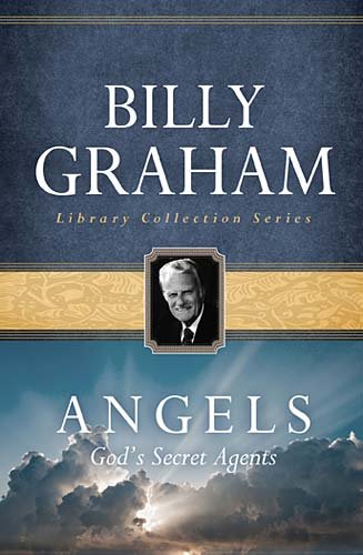 Angels, God's Secret Agents: Billy Graham: 9780849948619: Amazon.com: Books