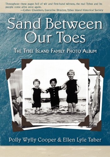 Sand Between Our Toes: The Tybee Island Family Photo Album: Ellen Lyle ...