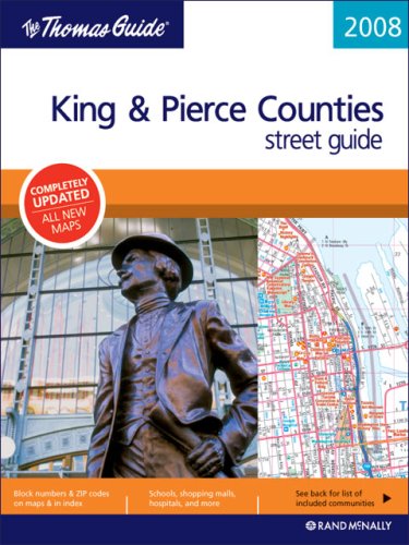 The Thomas Guide 2008 King & Pierce Counties Street Guide: Thomas ...