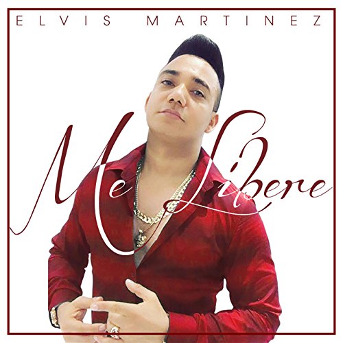 Play Me Libere by Elvis Martinez on Amazon Music