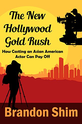 The New Hollywood Gold Rush: How Casting An Asian American Actor Can ...