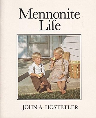 Mennonite Life: Hostetler, John Andrew: 9780836119954: Amazon.com: Books