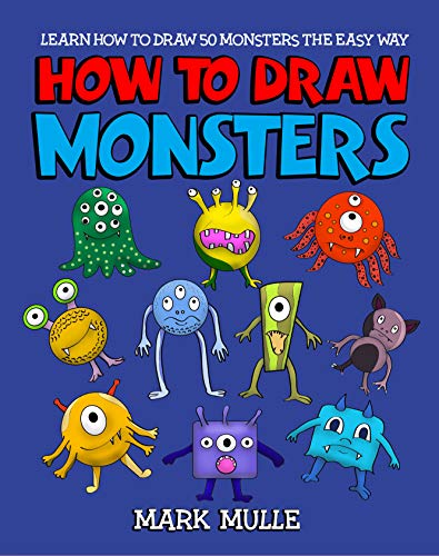 How to Draw Monsters: How to Draw Books for Kids - Learn How To Draw ...