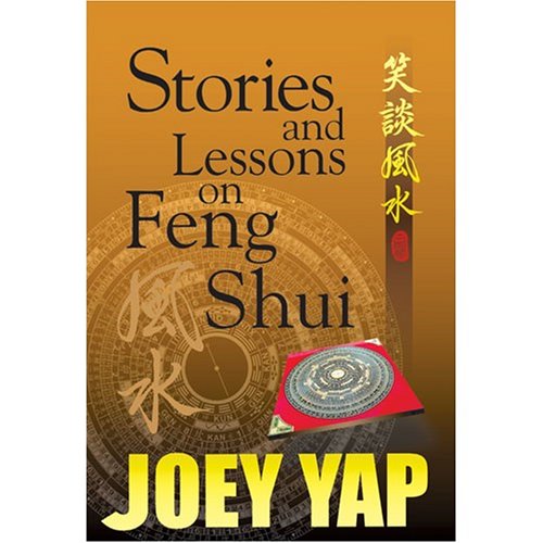 Joey Yap Stories and Lessons on Feng Shui - a collection of Essays ...