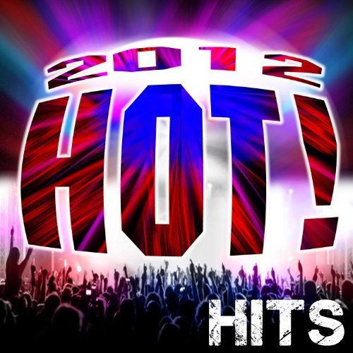 Amazon.com: Hot! Hits 2012 [Explicit] : Hot Hits! Remixed: Digital Music
