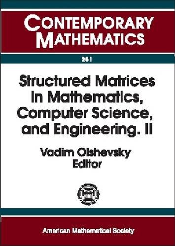 Structured Matrices In Mathematics Computer Science And Engineering
