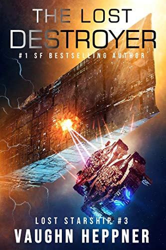 Amazon.com: The Lost Destroyer (Lost Starship Series Book 3) eBook ...