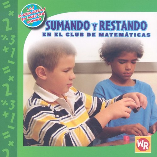 Sumando Y Restando En El Club De Matematicas/ Adding and Subtracting in ...