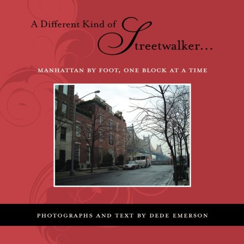 Amazon.com: A Different Kind of Streetwalker...: Manhattan by Foot, One ...