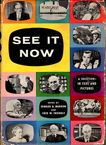 See It Now: Murrow, Edward R. and Fred W. Friendly (editors): Amazon ...