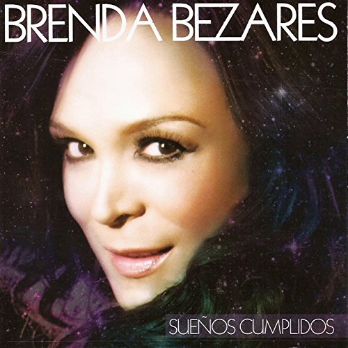 Écouter Sueños Cumplidos de Brenda Bezares sur Amazon Music