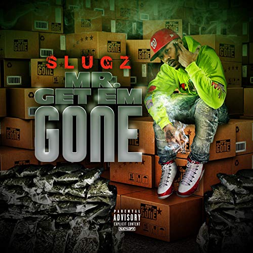 Play Mr Get Em Gone by Slugz on Amazon Music Unlimited