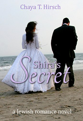 Shira's Secret (a Jewish Romance Novel) eBook : Hirsch, Chaya T ...