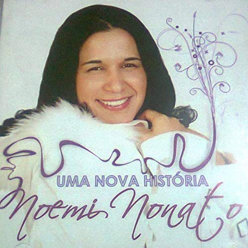 Amazon.com: Uma Nova História : Noemi Nonato: Digital Music