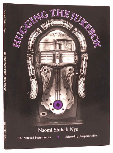 Hugging the Jukebox: Nye, Naomi Shihab: 9780932576231: Amazon.com: Books