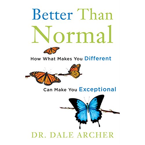 Amazon.com: Better Than Normal: How What Makes You Different Can Make ...