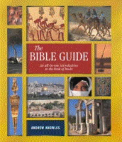 The Bible Guide: An All-in-one Introduction to the Book of Books ...