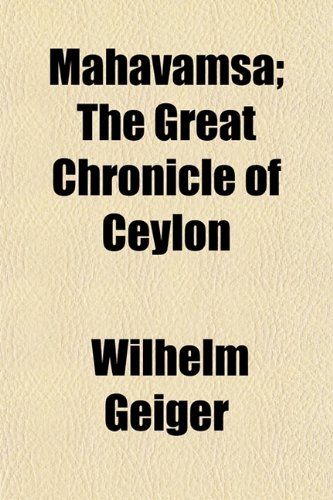 Mahavamsa; The Great Chronicle of Ceylon : Geiger, Wilhelm: Amazon.de ...