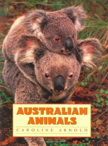 Australian Animals: Arnold, Caroline: 9780688167660: Amazon.com: Books