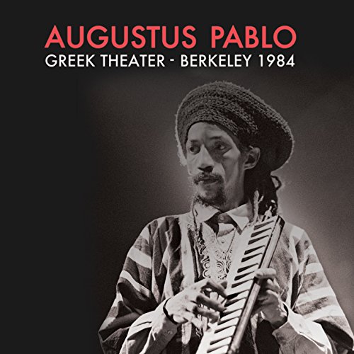 Amazon.com: Greek Theater - Berkeley 1984 : Augustus Pablo: Digital Music