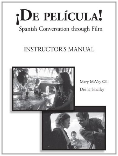 Buy De Pelicula! Instructor's Manual: Spanish Conversation Through Film ...