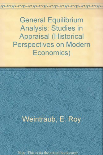 Buy General Equilibrium Analysis: Studies in Appraisal (Historical ...