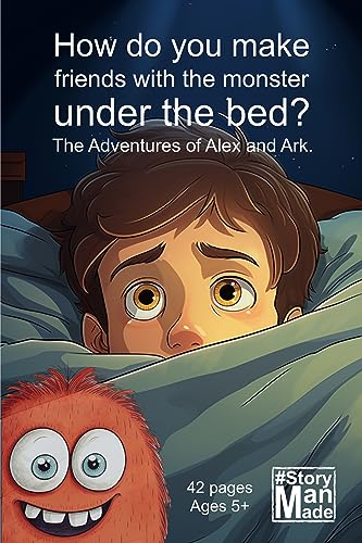How do you make friends with the monster under the bed? The Adventures ...