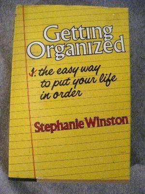 Amazon.com: Getting Organized: The Easy Way to Put Your Life in Order ...