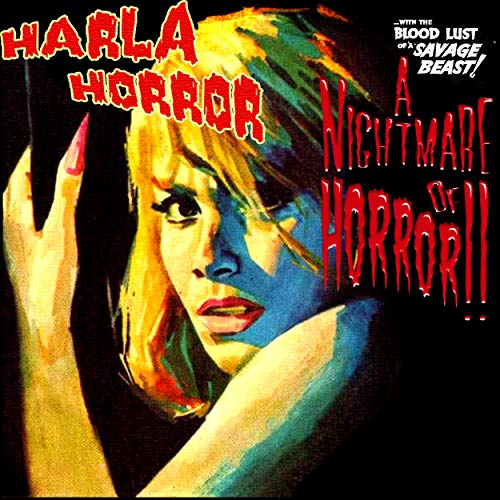 Play A Nightmare of Horror!! by Harla Horror on Amazon Music