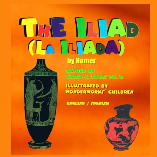 Amazon.com: The Iliad (La Iliada): 9781456448622: Homer, Reyes, Maria ...